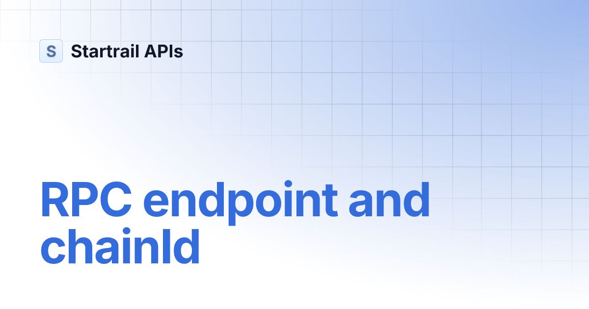 RPC endpoint and chainId | Startrail APIs